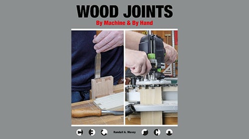 Wood Joints Explained In New Book | Woodshop News Magazine